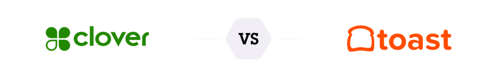Clover vs. Toast: Which Is Best in 2024?