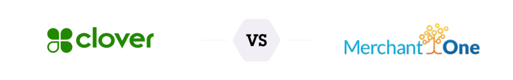 Merchant One. vs. Clover Comparison